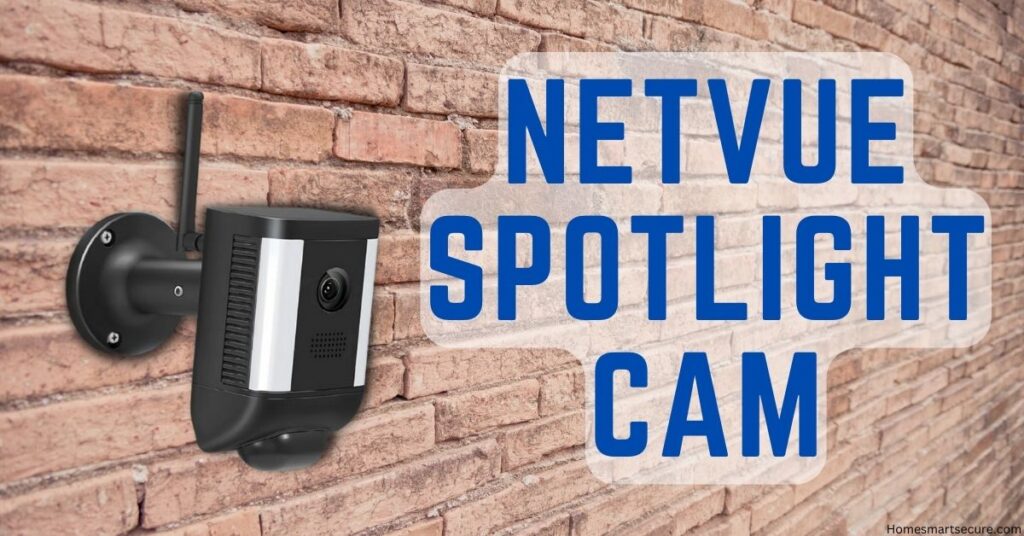 Netvue Spotlight Cam - Home Smart Secure